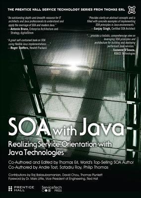 Soa with Java: Realizing Service-Orientation with Java Technologies by Thomas Erl | Goodreads