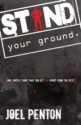 Stand Your Ground by Joel Penton | Goodreads