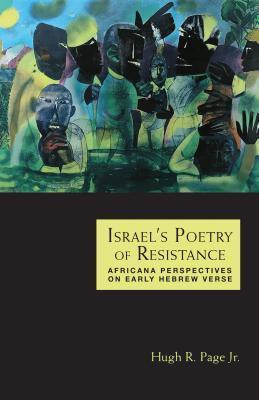 Israel's Poetry of Resistance: Africana Perspectives on Early Hebrew ...