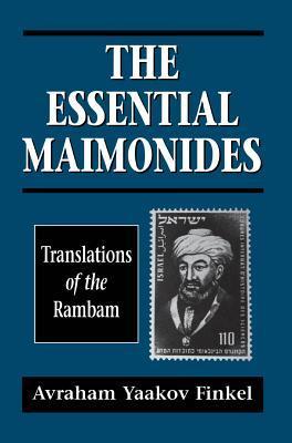 The Essential Maimonides: Translations of the Rambam by Maimonides ...