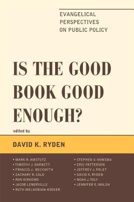 Is the Good Book Good Enough? by David K. Ryden | Goodreads