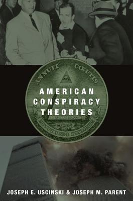 American Conspiracy Theories by Joseph E. Uscinski | Goodreads