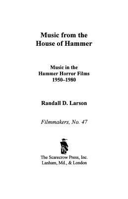 Music from the House of Hammer: Music in the Hammer Horror Films, 1950 ...