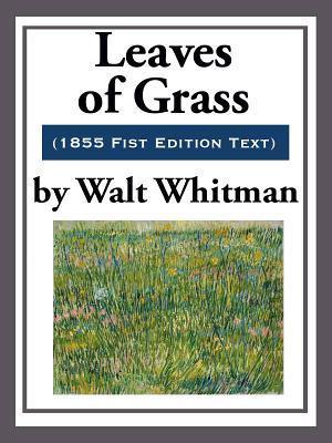 Leaves of Grass First Edition by Walt Whitman | Goodreads