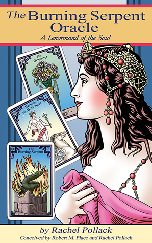 The Burning Serpent Oracle by Rachel Pollack | Goodreads