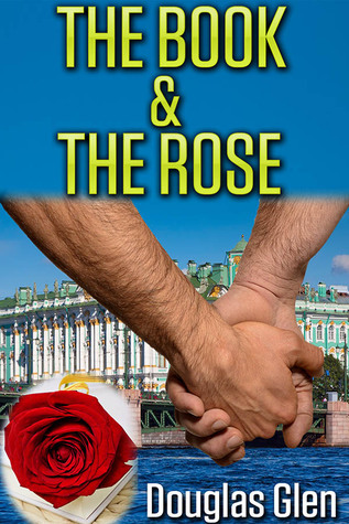The Book & the Rose by Douglas Glen | Goodreads