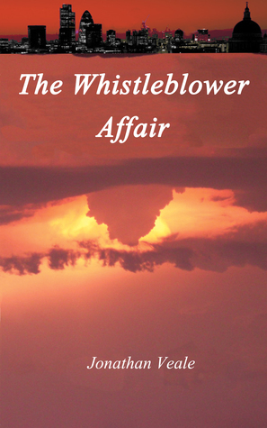 The Whistleblower Affair, A Banking Director's Skulduggery Exposed by ...