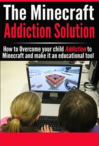 Video Games : The Minecraft-Addiction Solution: Make Minecraft an ...