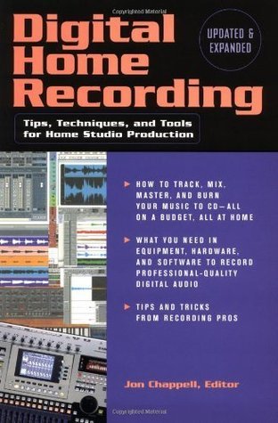 Digital Home Recording - Updated & Expanded: Tips, Techniques and Tools ...