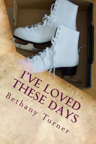 I've Loved These Days (Abigail Phelps, #1) by Bethany Turner | Goodreads
