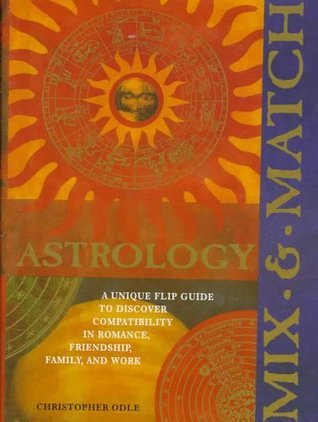 Mix & Match Astrology: A Unique Flip Guide to Discover Compatibility in ...