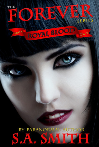 Royal Blood (Forever, #2) by S.A. Smith | Goodreads
