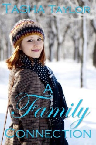 A Family Connection (Connections Book 2) by Tasha Taylor | Goodreads