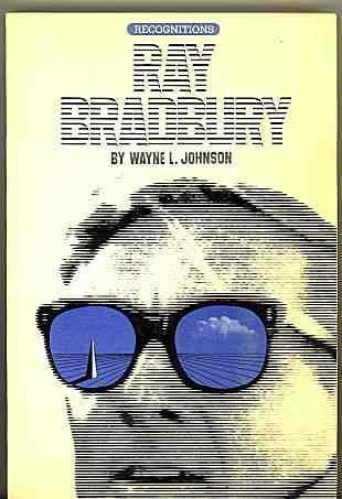 Ray Bradbury by Wayne L Johnson | Goodreads