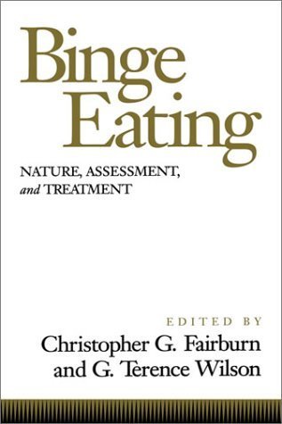 Binge Eating: Nature, Assessment, and Treatment by Christopher G ...