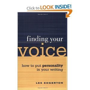 Finding Your Voice: How to Put Personality in Your Writing by Les ...