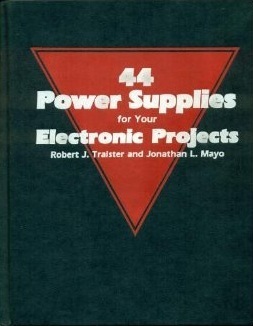 44 Power Supplies for Your Electronic Projects by Robert J. Traister | Goodreads