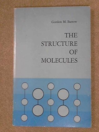 The Structure of Molecules: An Introduction to Molecular Spectroscopy ...