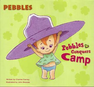 Pebbles: Pebbles Conquers Camp by Charles Carney | Goodreads