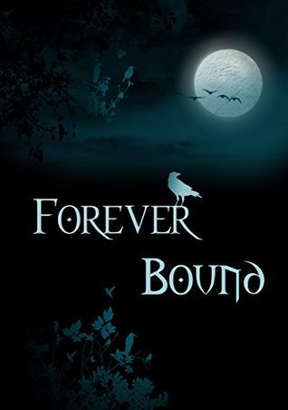 Forever Bound (Bound by Darkness, #1) by Leanne Scott | Goodreads