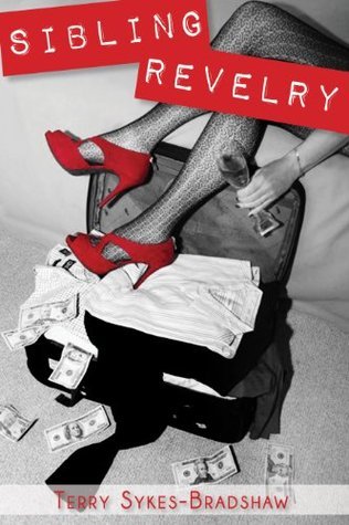 Sibling Revelry by Terry Sykes-Bradshaw | Goodreads