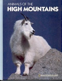 Animals of the High Mountains by Judith E. Rinard | Goodreads