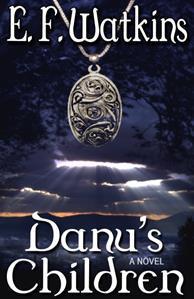 Danu's Children by E.F. Watkins | Goodreads