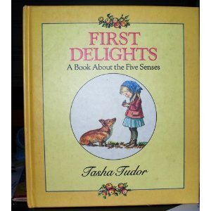 First Delights by Tasha Tudor | Goodreads