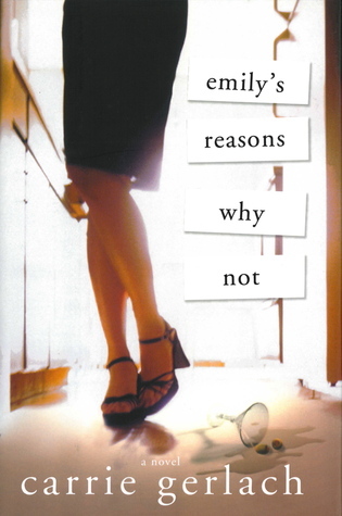 Emily's Reasons Why Not by Carrie Gerlach | Goodreads