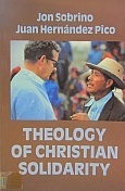 Theology of Christian Solidarity by John Sobrino | Goodreads