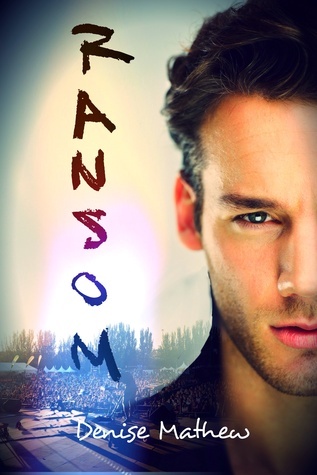 Ransom (Holding Ransom, #1) by Denise Mathew | Goodreads