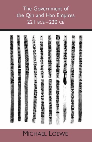The Government of the Qin and Han Empires: 221 BCE - 220 CE by Michael ...