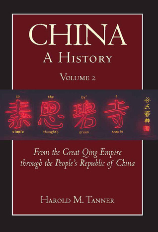 China: A History (Volume 2): From the Great Qing Empire through The ...