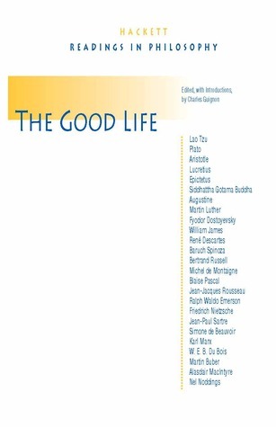 The Good Life by Charles B. Guignon | Goodreads