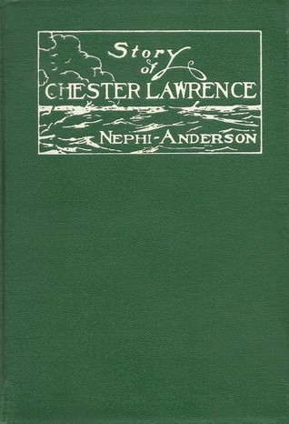 Story of Chester Lawrence: Being the Complete Account of One who Played ...