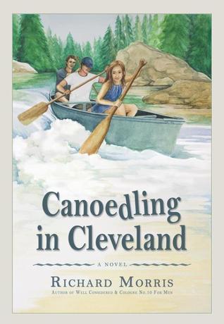 Canoedling in Cleveland by Richard Morris | Goodreads