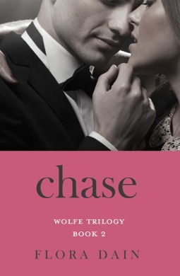 Chase (Wolfe Trilogy, #2) by Flora Dain | Goodreads