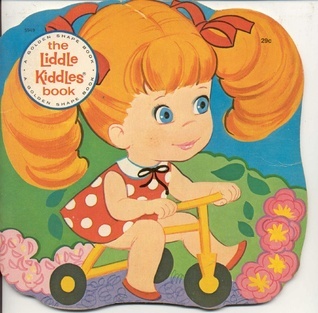 The Liddle Kiddles Book (A Golden Shape Book) by Mattel | Goodreads