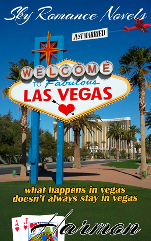 Las Vegas (Sky Romance Novels, #2) by A.J. Harmon | Goodreads