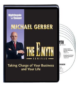 The E-Myth Seminar by Michael E. Gerber | Goodreads