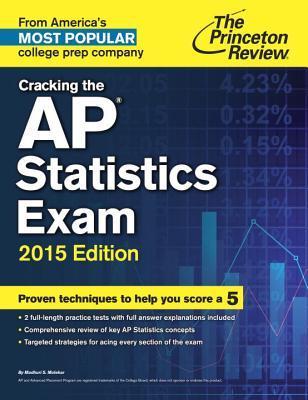 Cracking the AP Statistics Exam, 2015 Edition by The Princeton Review ...