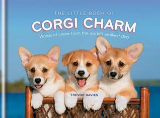 Little Book of Corgi Charm by Trevor Davies | Goodreads