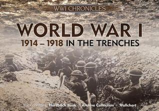 World War I: 1914-1918 In The Trenches, Pack contains: Hardback Book ...