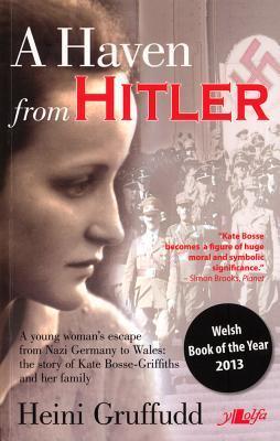 A Haven From Hitler by Heini Gruffudd | Goodreads