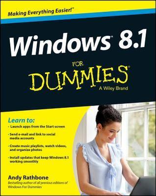 Windows 8.1 For Dummies by Andy Rathbone | Goodreads