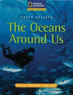 Reading Expeditions (Science: Earth Science): The Oceans Around Us by ...