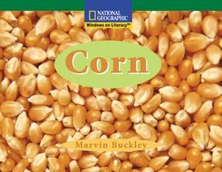 Windows on Literacy Fluent (Social Studies: Economics/Government): Corn ...