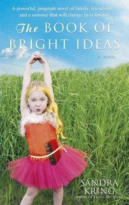 The Book of Bright Ideas by Sandra Kring | Goodreads