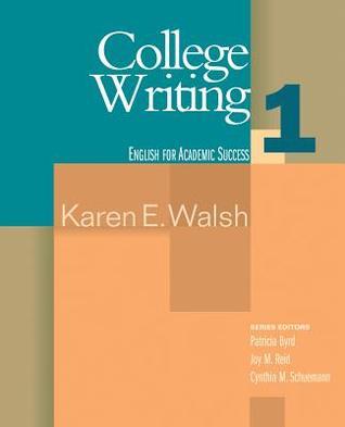 College Writing 1 English for Academic Success by Karen E. Walsh ...