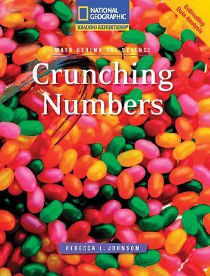 Reading Expeditions (Science: Math Behind the Science): Crunching ...